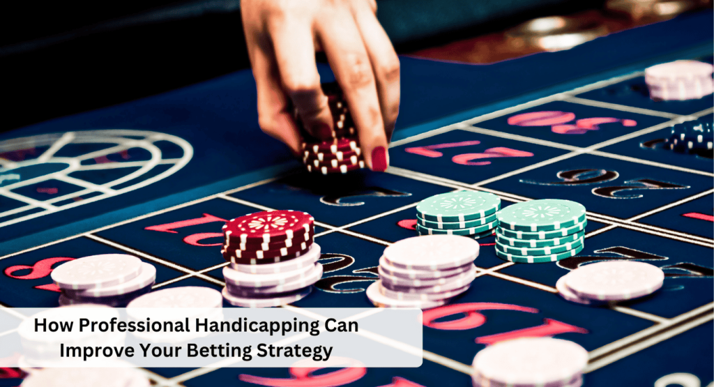Sports Handicapping Strategies: How Experts Improve Betting
